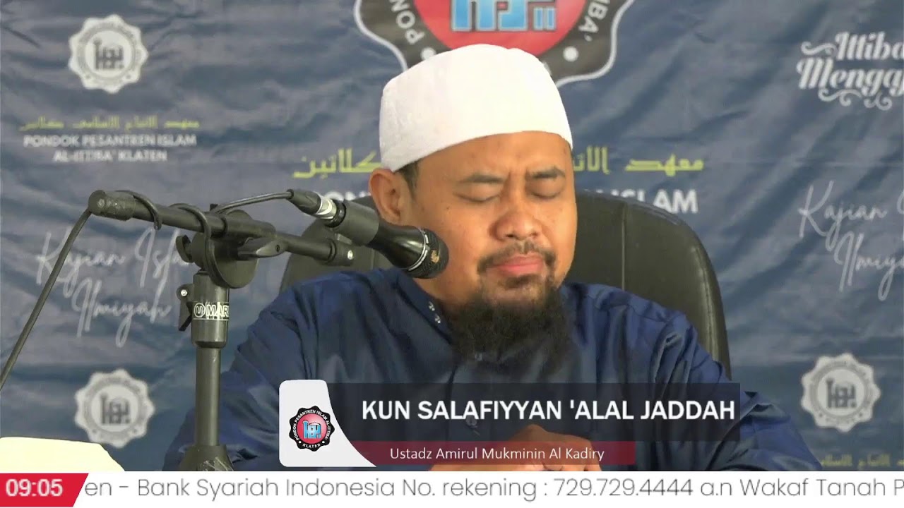 Pembahasan Kitab Kun Salafiyyan 'Alal Jaddah - Ahlul Hadist I Ust. Amir ...