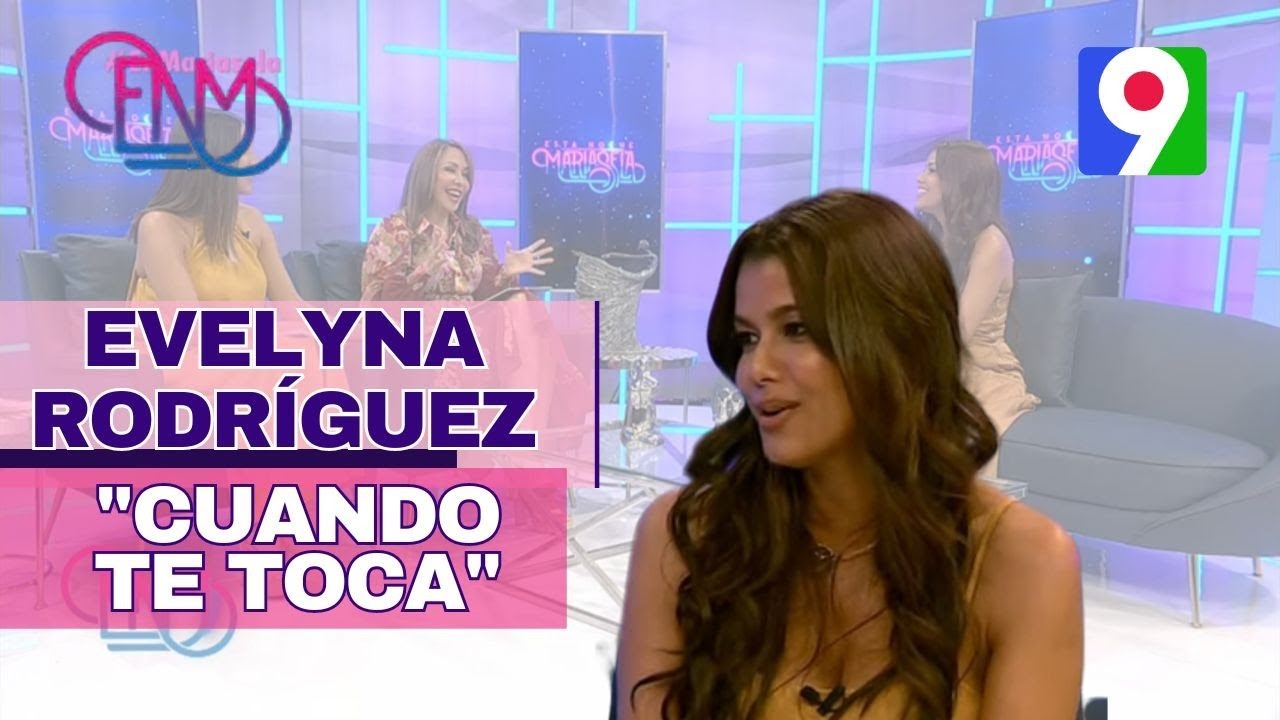 Evelyna Rodríguez nos presenta "Cuando te toca" | ENM - YouTube