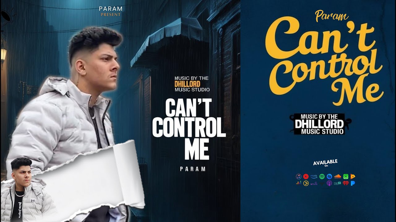 Can't Control Me | Param | Official Audio Song | Music By The Dhillord Music Studio | Hip Hop ...