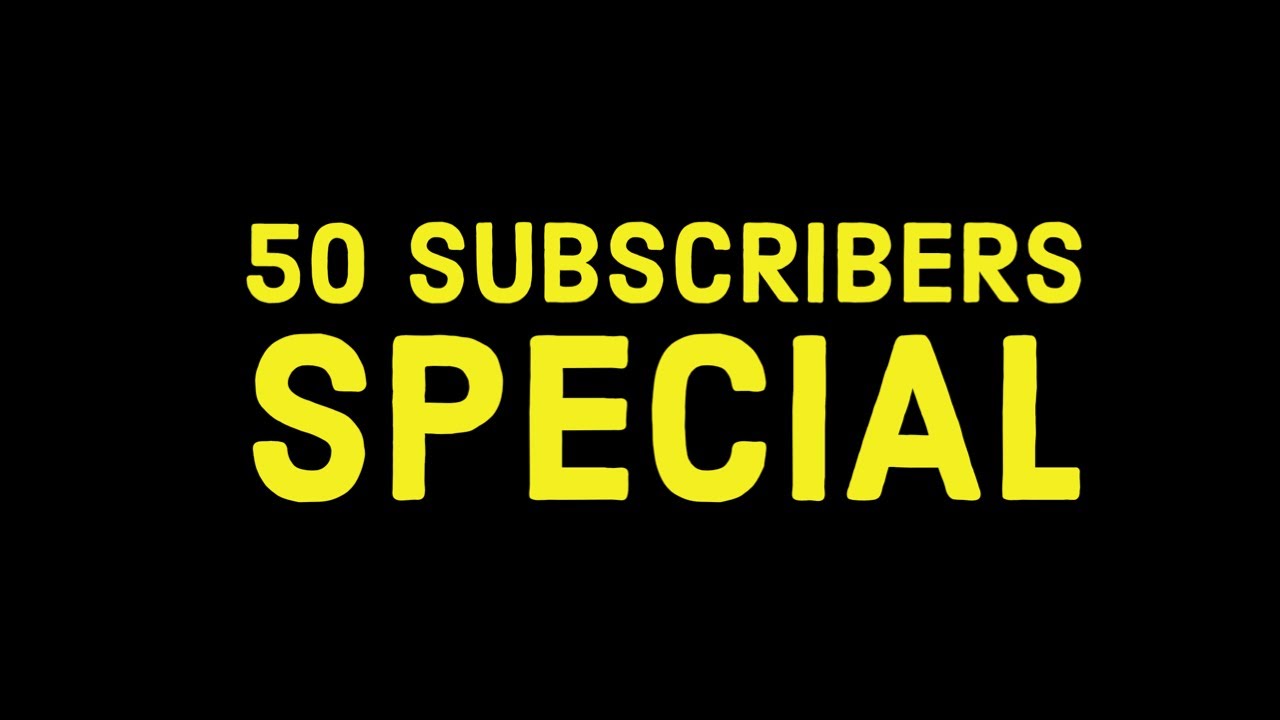 50 subscribers special 🥳 - YouTube