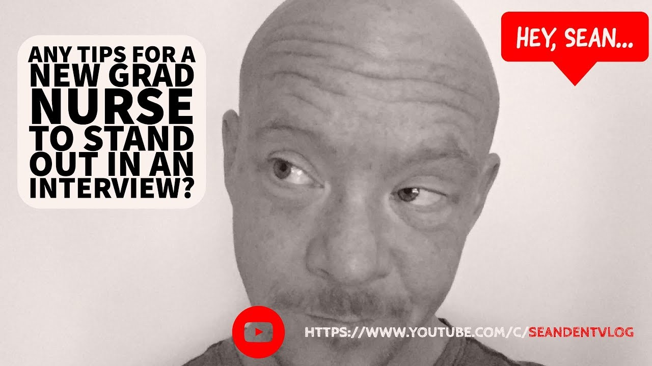 10 interview tips for success for the new grad nurse - YouTube