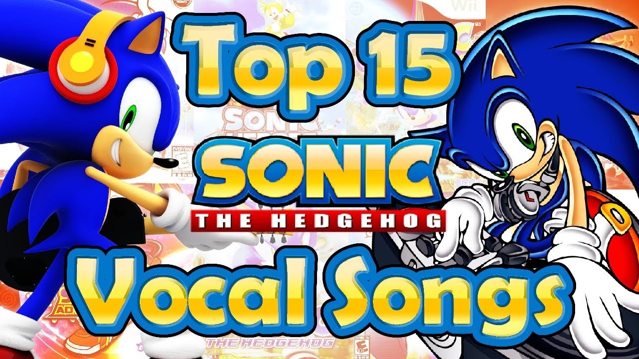 Top 15 Sonic Vocal Songs - AzuriteRabbit - YouTube
