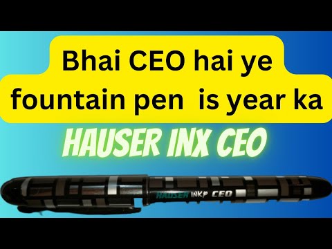Hauser inx CEO fountain pen || Best find so far in 2023... - YouTube