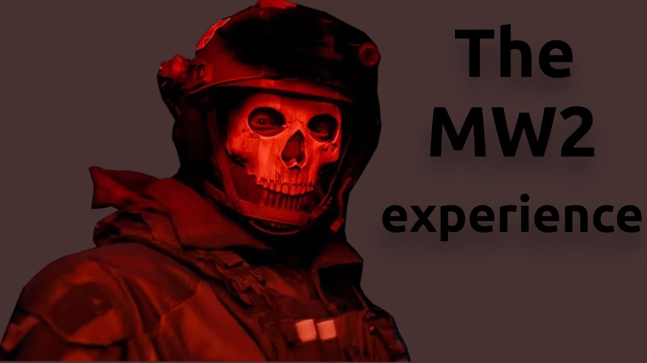 THE MW2 EXPERIENCE - YouTube