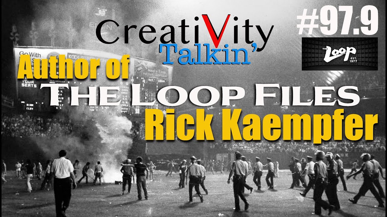 CreatiVity Takin #97 9 THE LOOP FILES Author, Rick Kaempfer - YouTube