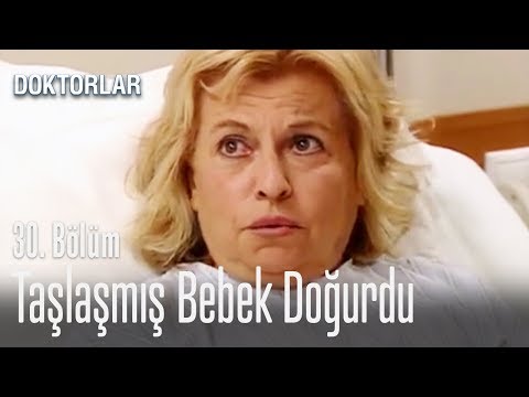 Taşlaşmış bebek doğurdu - Doktorlar 30. Bölüm