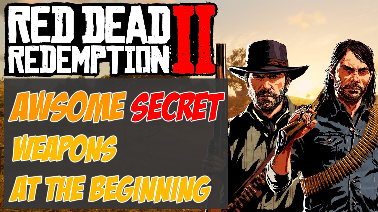 Red Dead Redemption 2 Secret Weapon's and a Fence at the start - YouTube