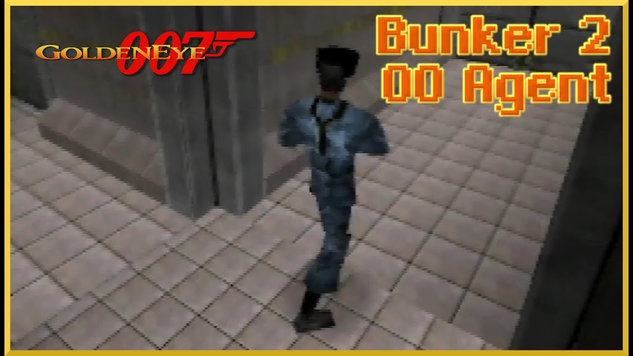 Goldeneye 007 Bunker 2 on 00 Agent! - YouTube