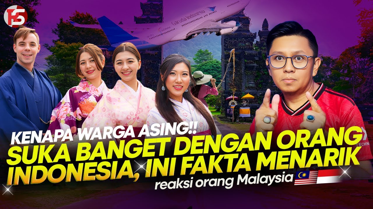 🟡🇮🇩KENAPA WARGA ASING SUKA DENGAN ORANG INDONESIA ! MENURUT ANDA ...