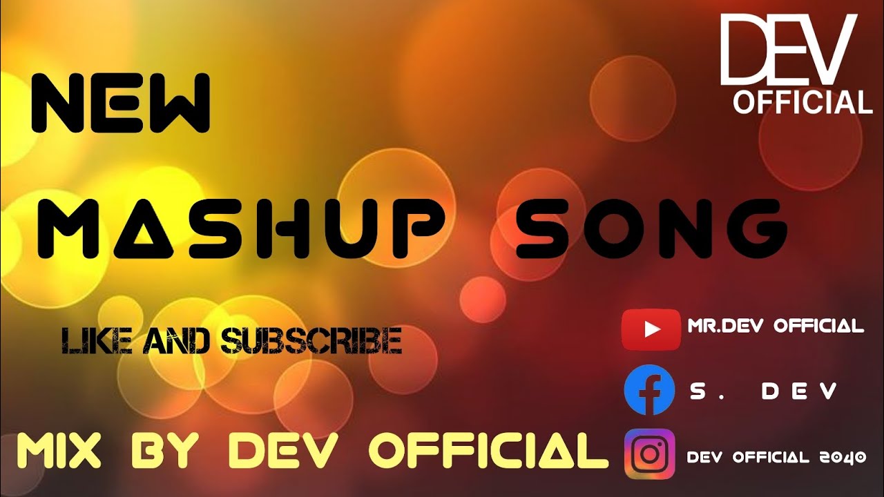 NEW LOVE MASHUP SONG || ️😍 || LOVE SONG MIX BY DEV OFFICIAL..._A N K U R_.@Dev.Official.0001 ...