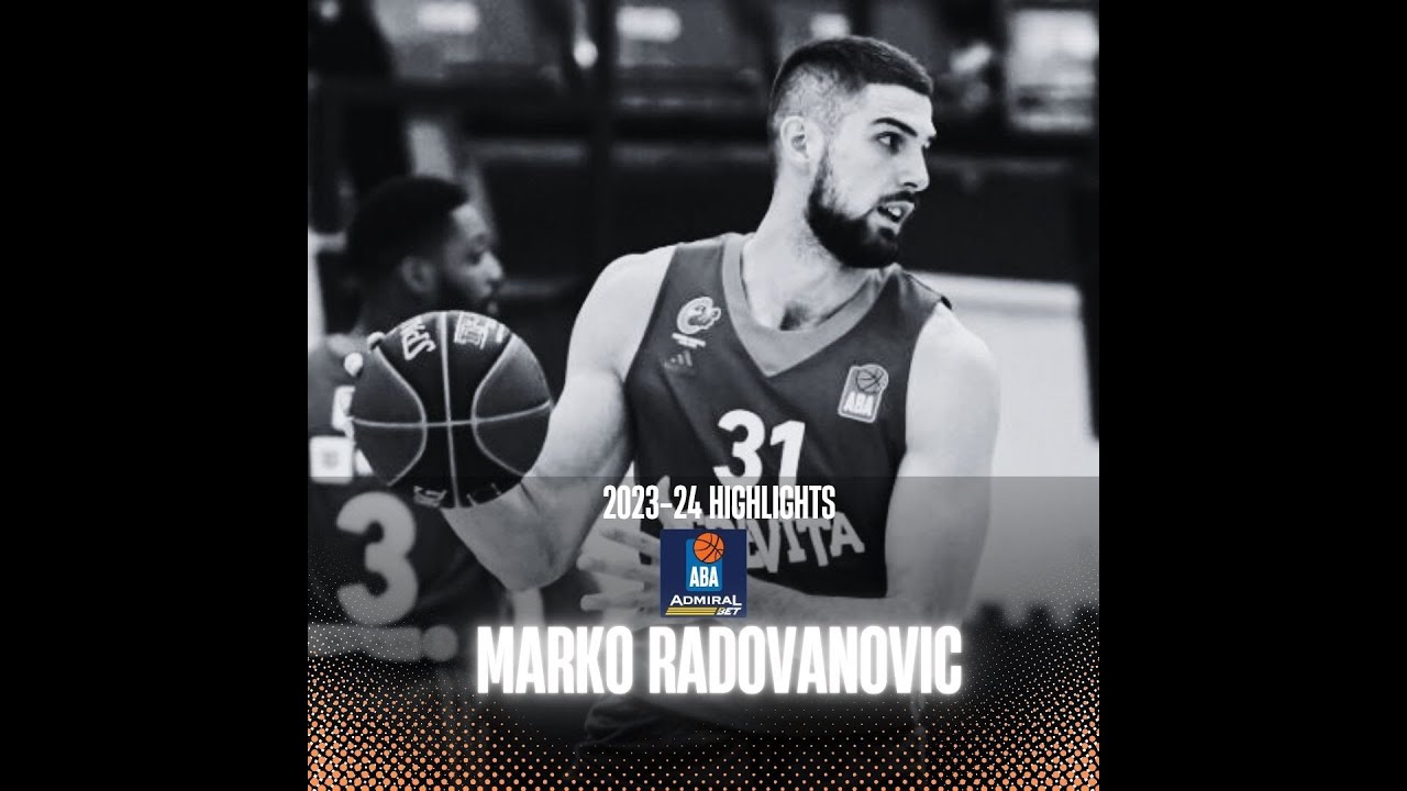 MARKO RADOVANOVIC (Adriatic League) 23-24 Highlights - YouTube