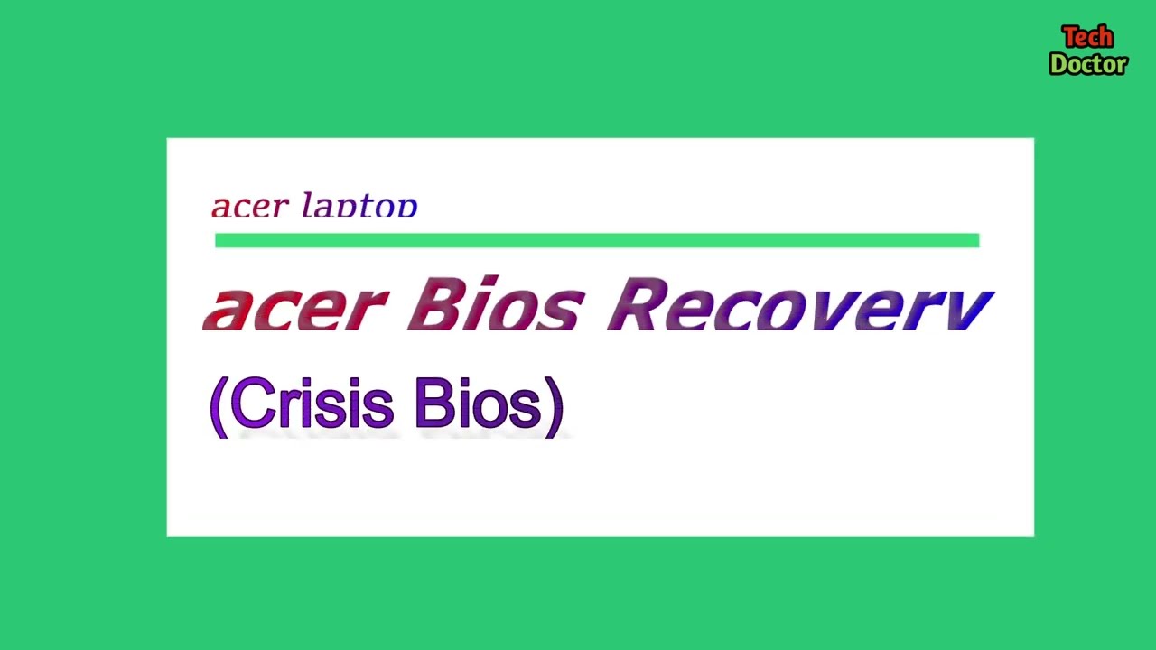Acer Notebook Bios Recovery (Crisis Bios). Tech Doctor - YouTube