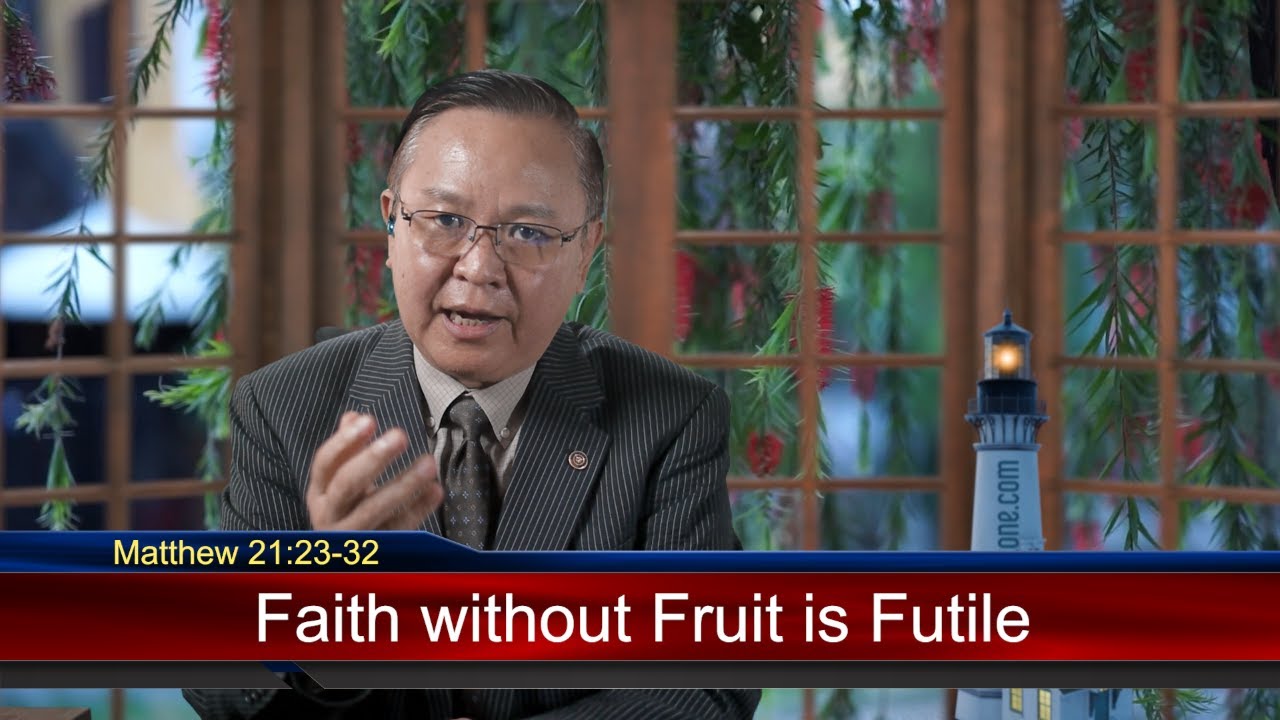 Faith without Fruit is Futile - YouTube