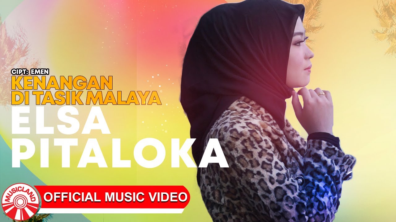 Elsa Pitaloka - Kenangan Di Tasik Malaya [Official Music Video HD ...