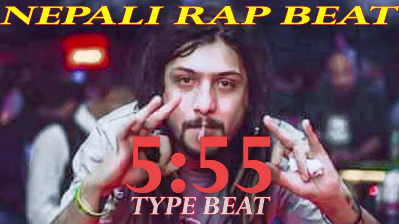 5:55 Type Beat -"555" Nepali Rap Beat (prod by Animated Beats) Anish ...