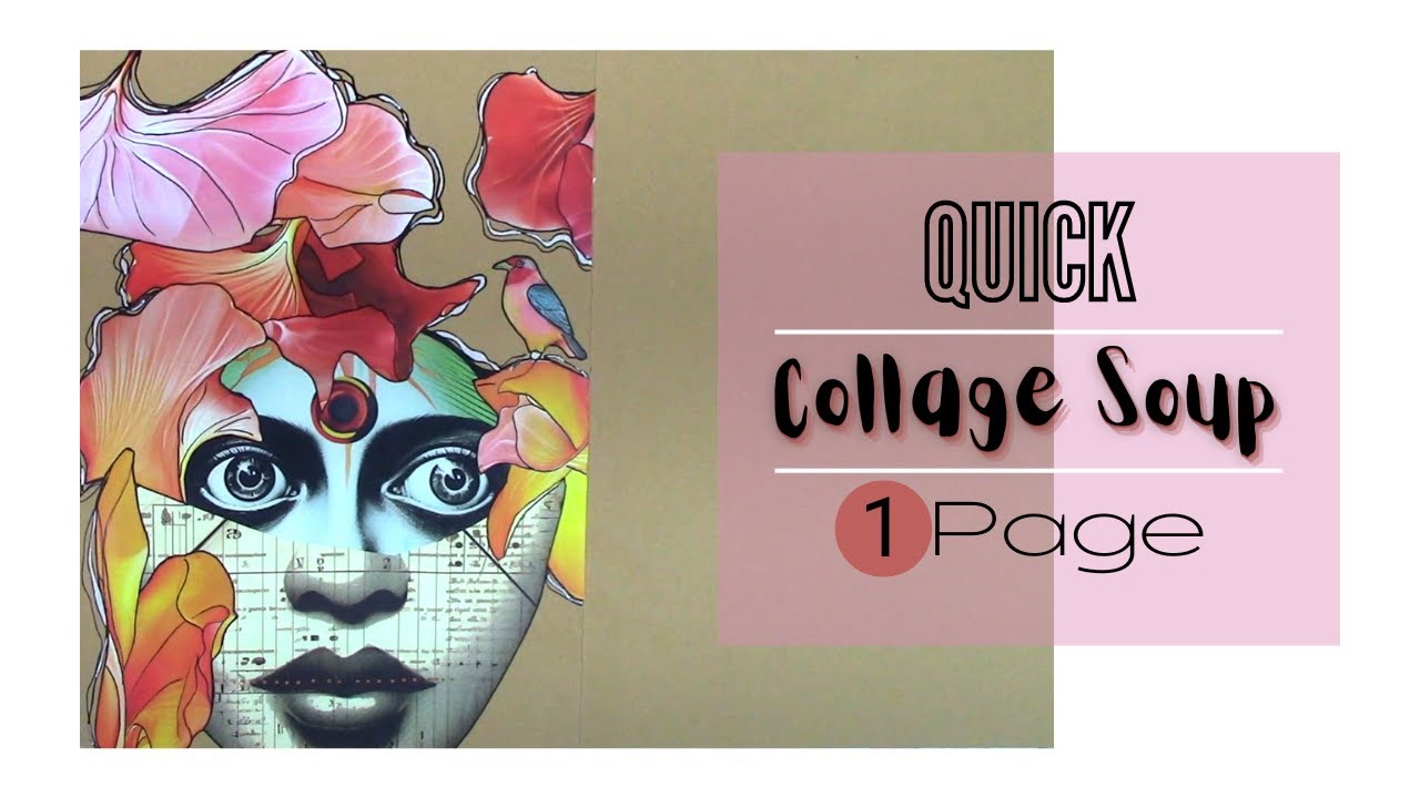 Collage Soup, Quick 1 Page - YouTube