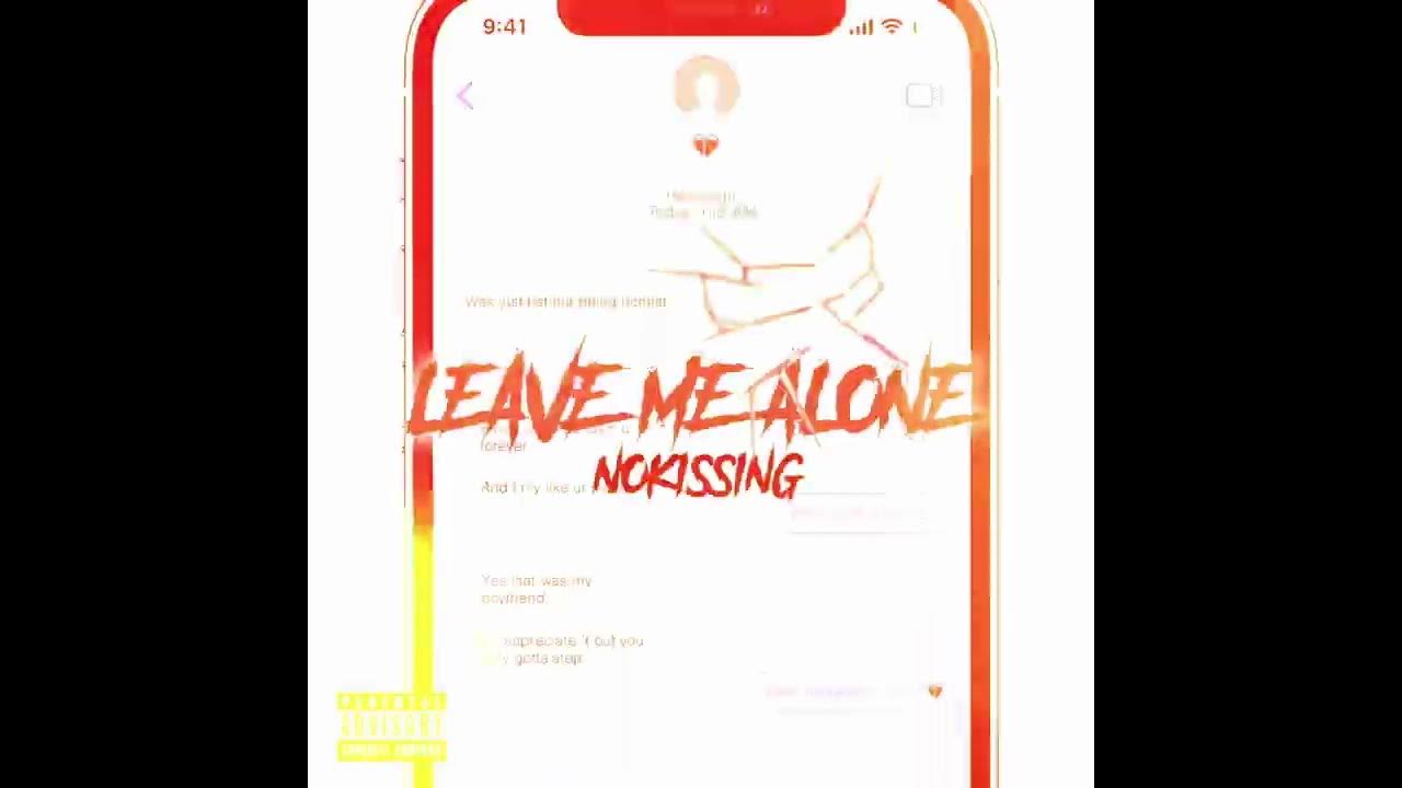 NoKissing - Leave Me Alone (Official Visualizer) - YouTube