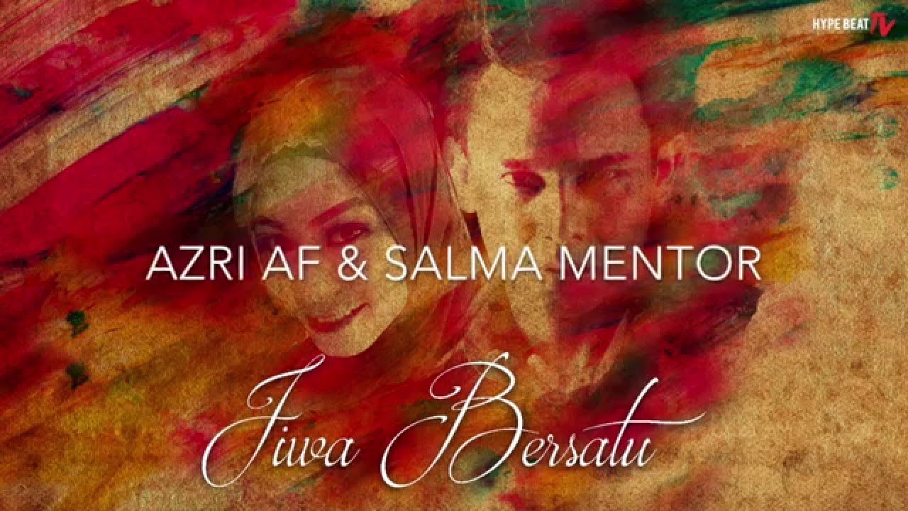 Azri AF & Salma Mentor - Jiwa Bersatu ( Official Lyric Video ) - YouTube