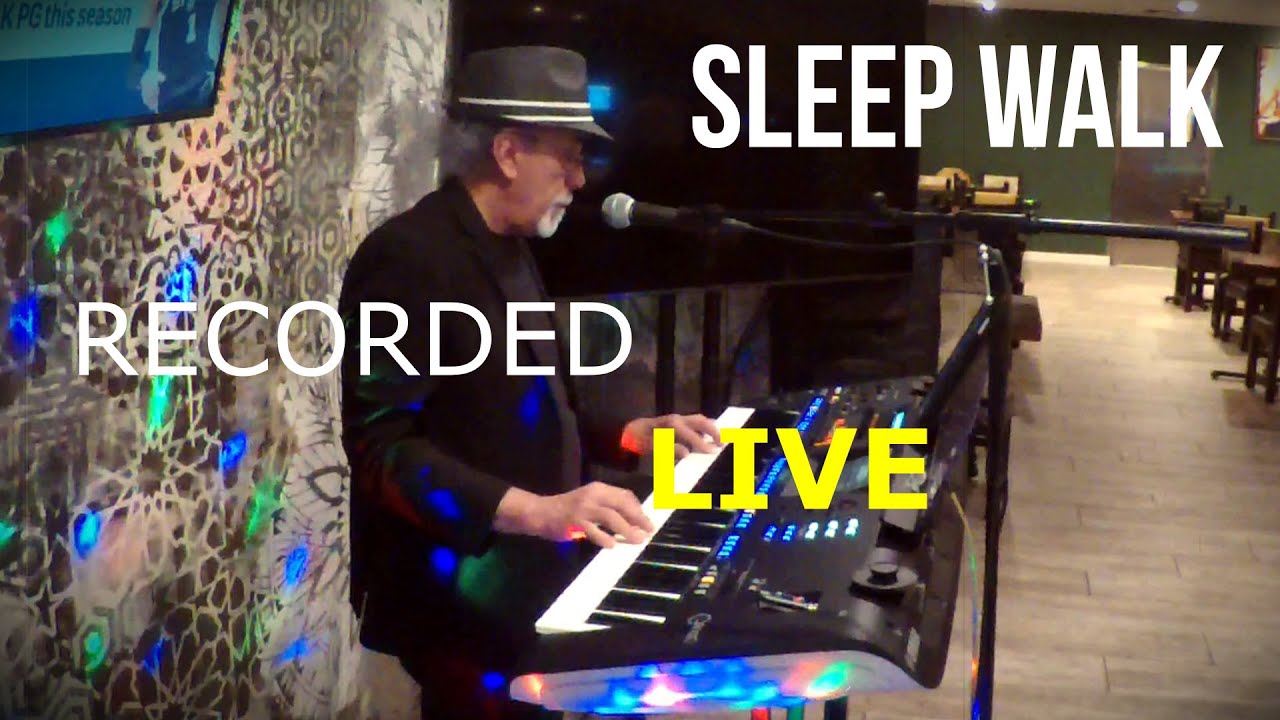 Sleep Walk - Instrumental RECORDED LIVE - YouTube
