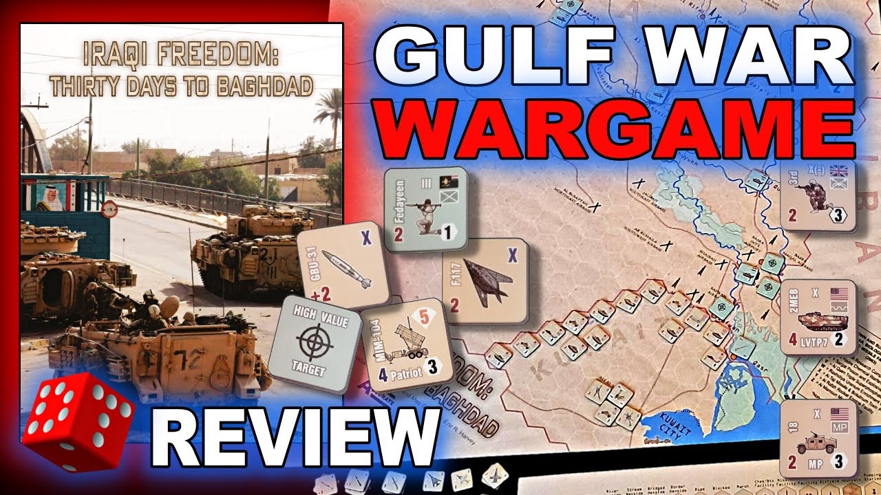 Iraqi Freedom: Thirty Days to Baghdad | WARGAME WAR BOARD GAME REVIEW ...