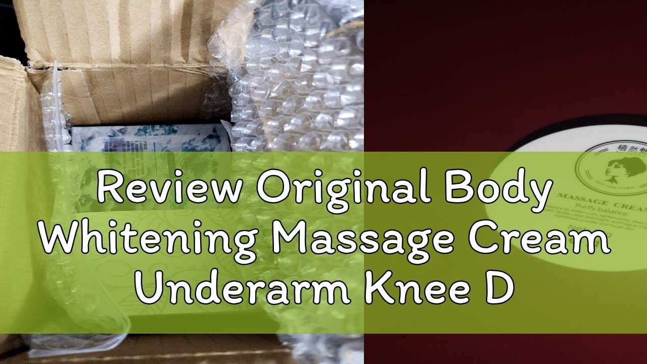 Review Original Body Whitening Massage Cream Underarm Knee Dark Skin ...