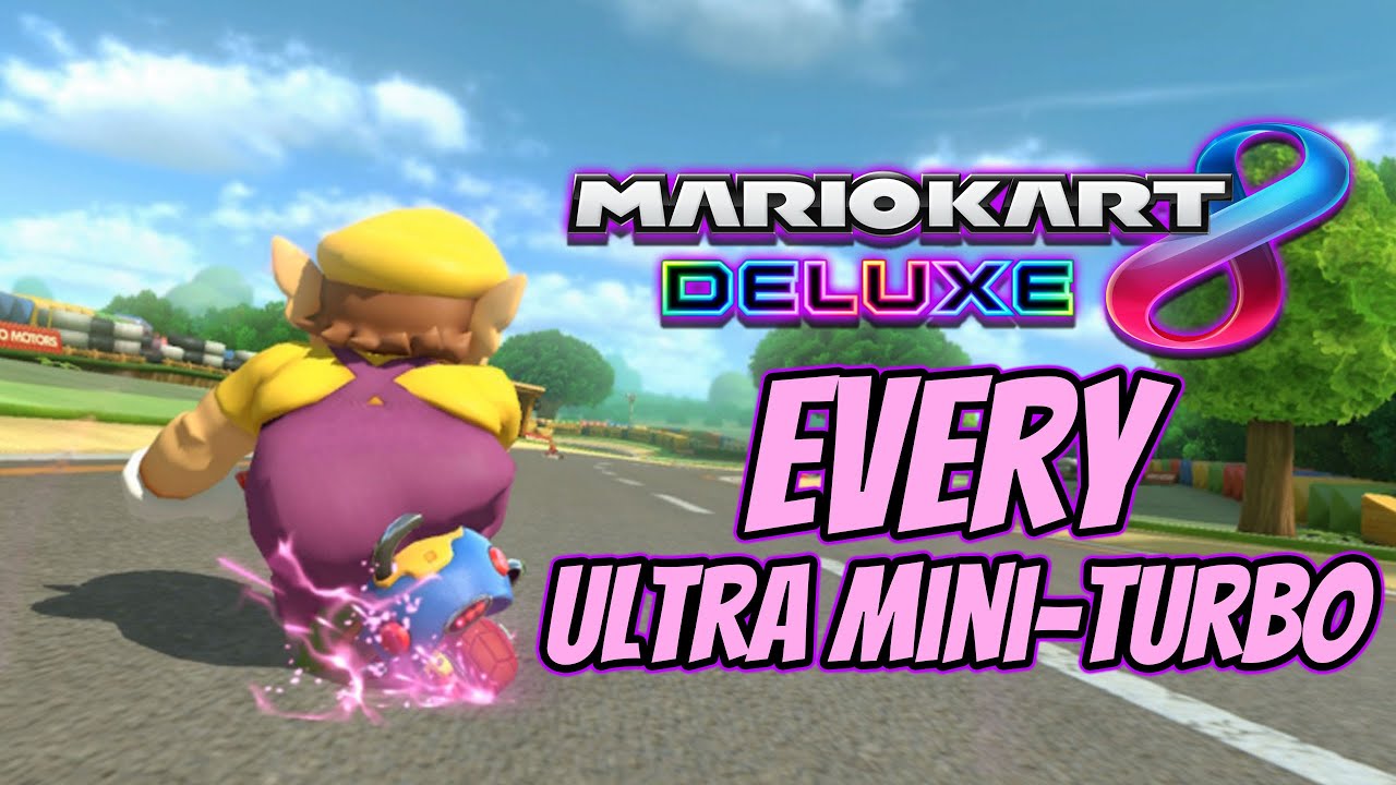 Every Mario Kart 8 Deluxe Ultra Mini-Turbo! - YouTube