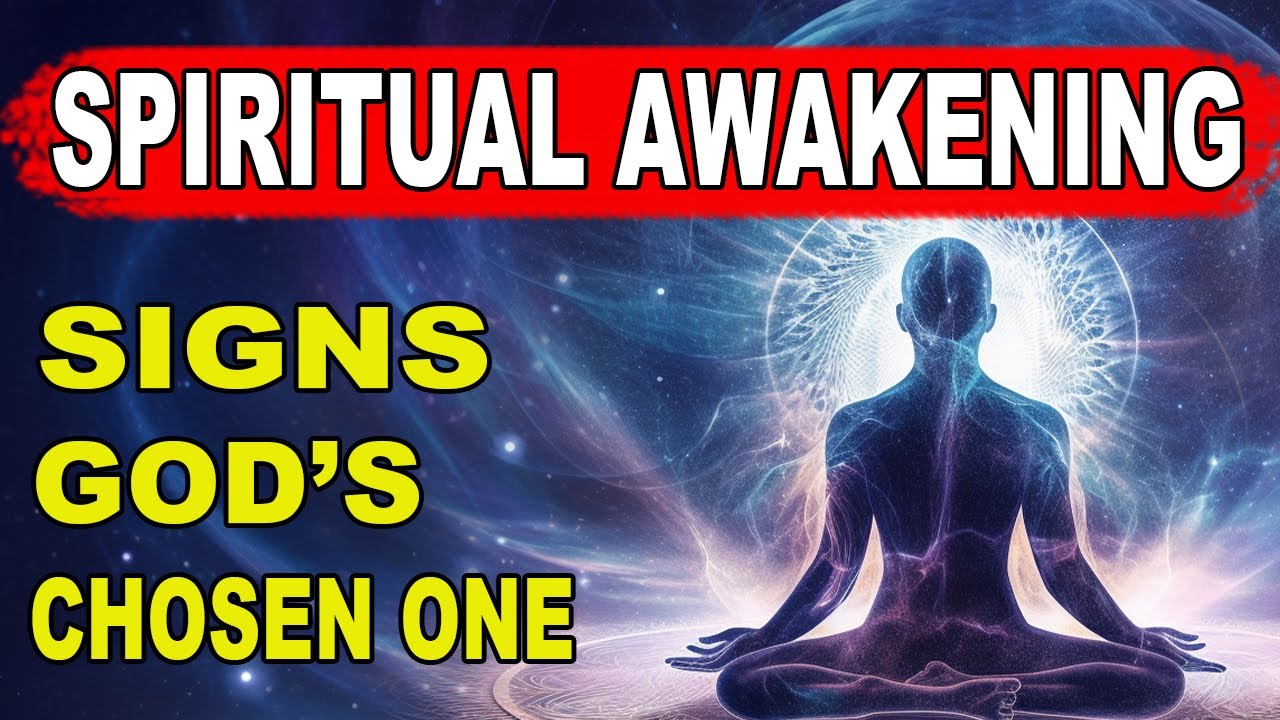 Discovering the Signs of Spiritual Awakening in God’s Chosen Ones - YouTube