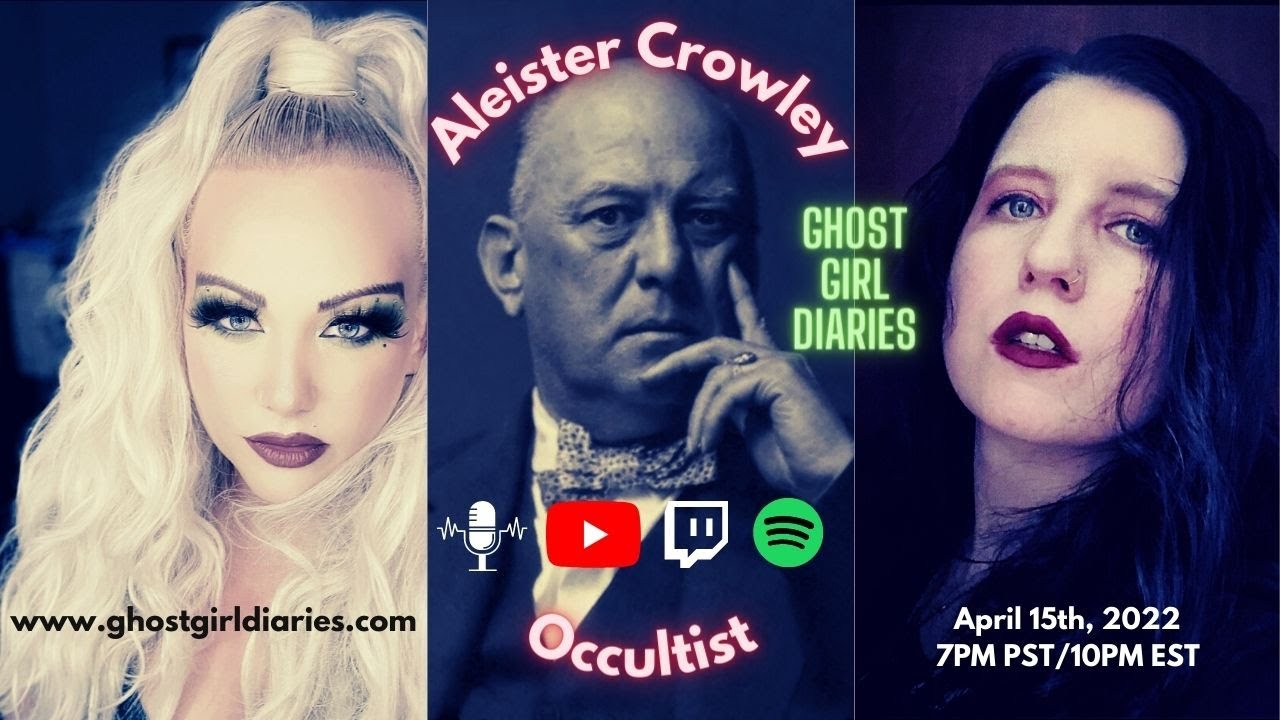 Paranormal Podcast: Aleister Crowley Occultist with Krystal and Eilfie ...