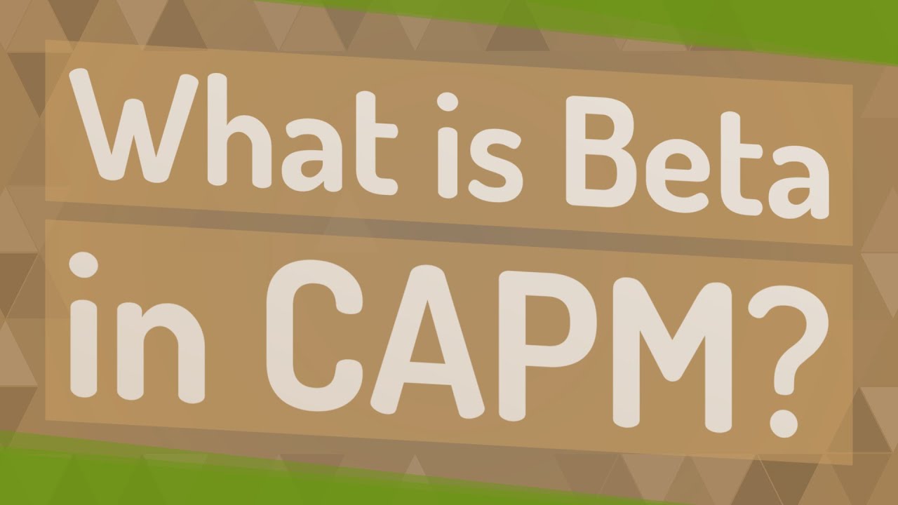 What Is Beta In CAPM YouTube what-is-beta-in-capm-youtube