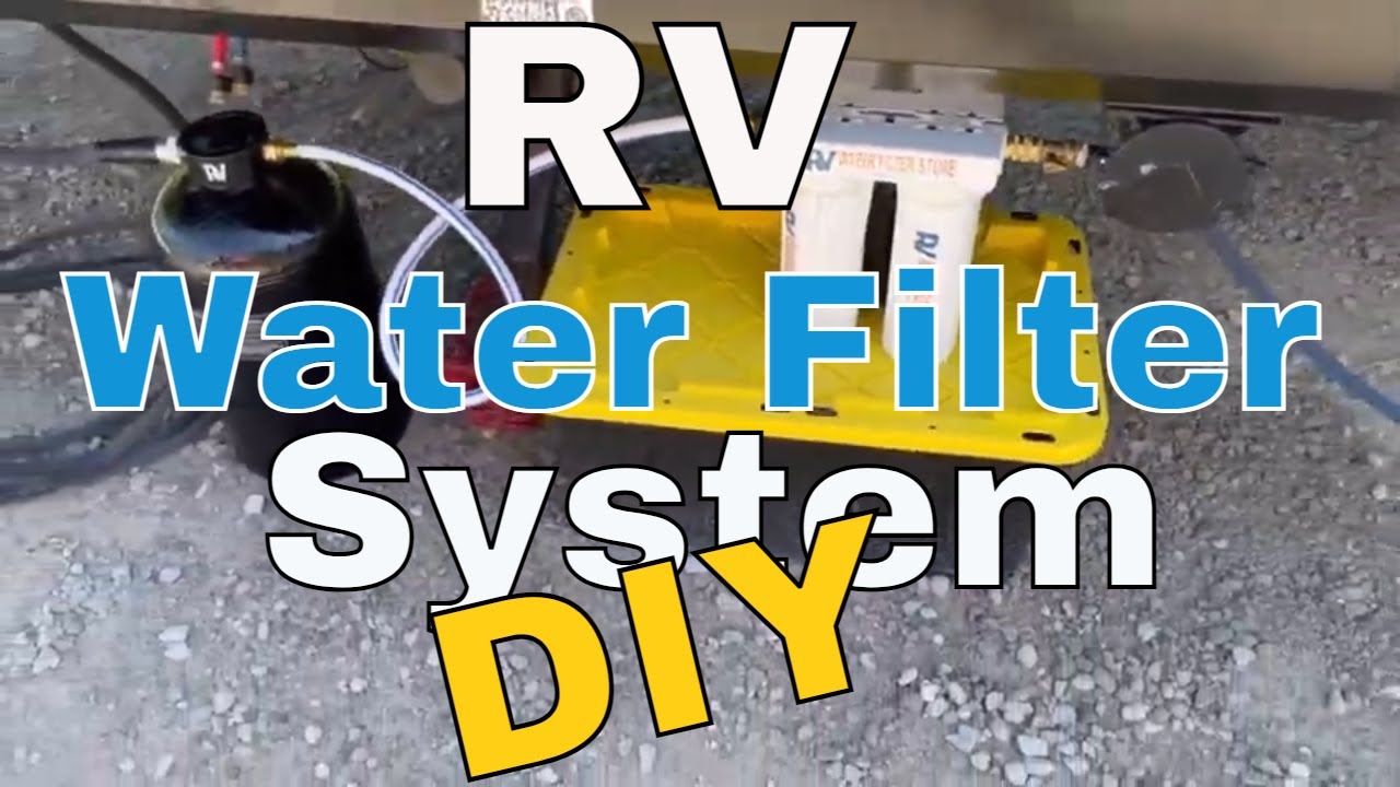 RV Water Filter System for any RV - YouTube