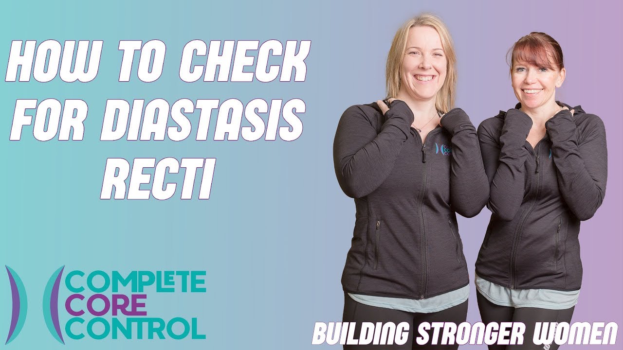 How to check for abdominal separation, diastasis recti or recti ...