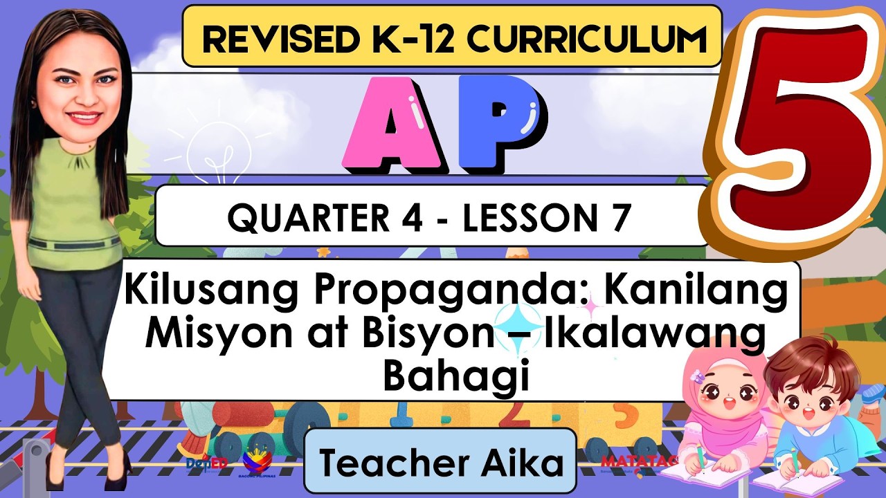 AP 5 Grade 5 Quarter 4 Lesson 7 Kilusang Propaganda: Kanilang Misyon at ...