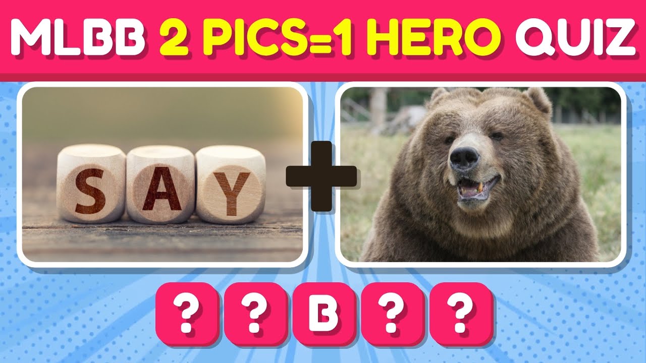CAN YOU GUESS THE MOBILE LEGENDS BANG BANG HEROES BY 2 PICTURES ONLY ...
