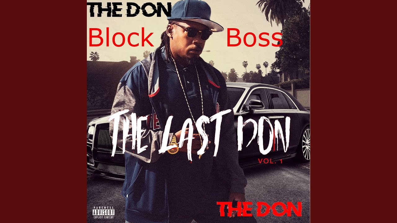 Block Boss, the Last Don, Vol. 1 - YouTube