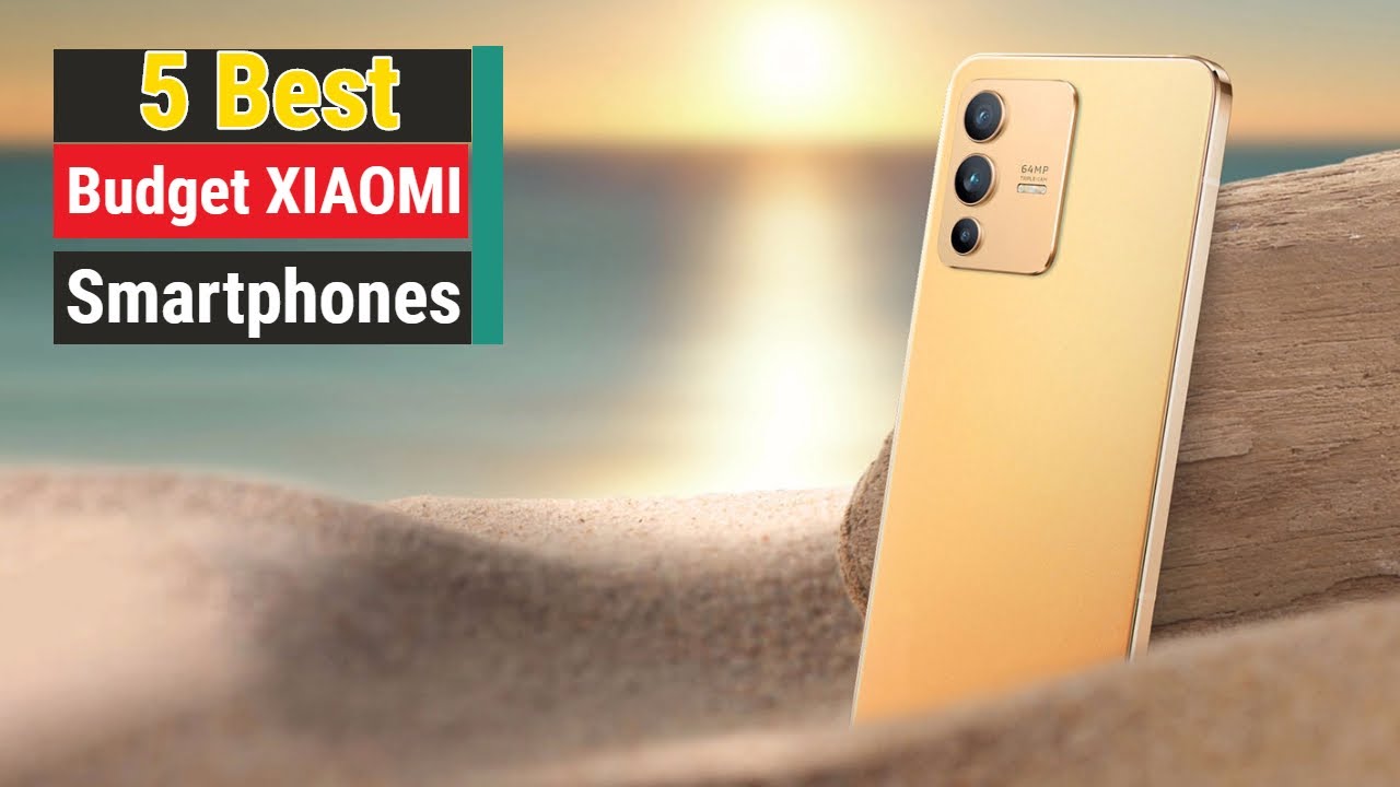 Top 5 Budget XIAOMI Phones in 2023 | Best Xiaomi Redmi Smartphones ...