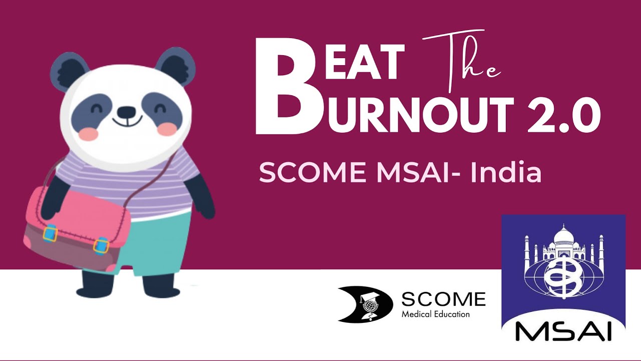 Beat The Burnout 2.0 | AM 2020 Activities Fair Presentation | SCOME ...