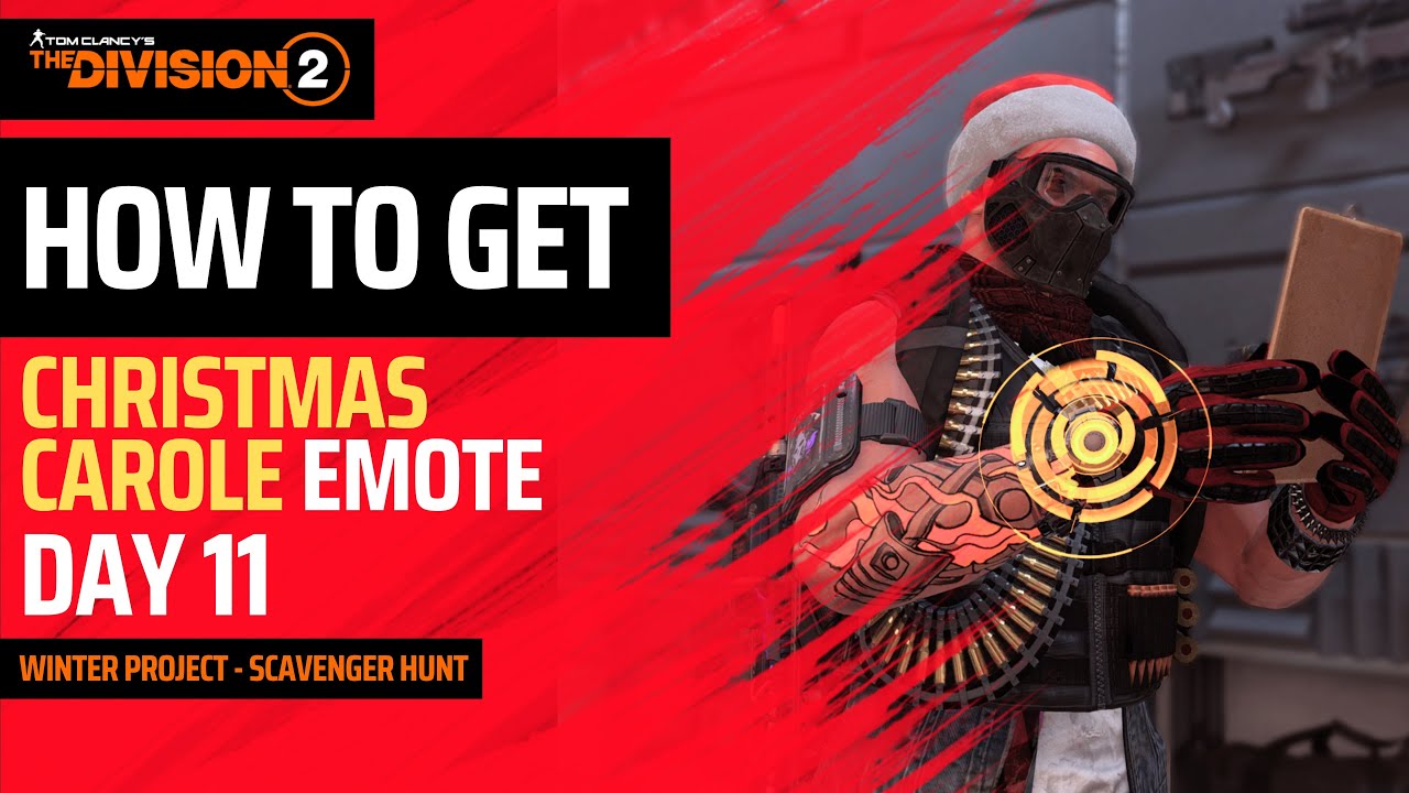 The Division 2 - HOW TO GET "CHRISTMAS CAROL" EMOTE - SCAVENGER HUNT ...