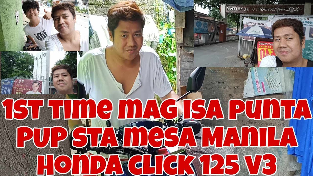 1ST TIME MAG ISA PUNTA PUP STA. MESA MANILA MUNTIK MALIGAW HONDA CLICK ...