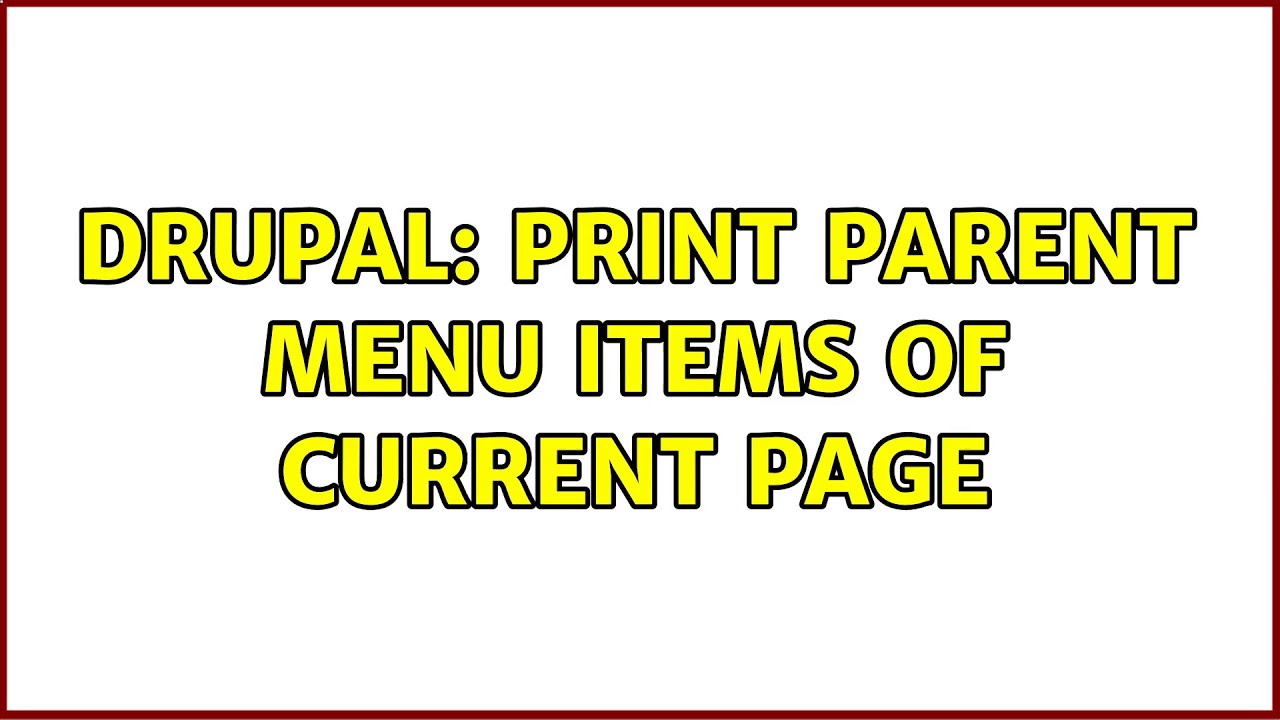 Drupal: Print Parent Menu Items of Current Page - YouTube
