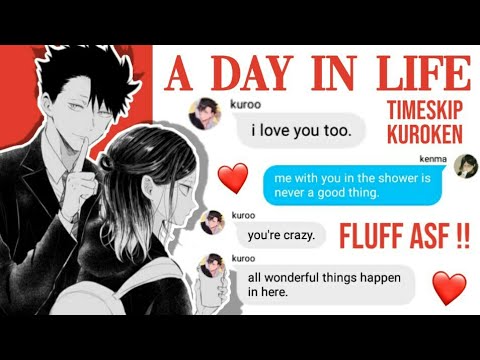 𝗵𝗮𝗶𝗸𝘆𝘂𝘂 𝘁𝗲𝘅𝘁𝘀 — 𝐚 𝐝𝐚𝐲 𝐢𝐧 𝐥𝐢𝐟𝐞 * timeskip kuroken - YouTube