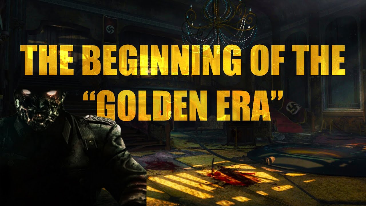 The BEGINNING OF THE GOLDEN ERA!!!! (Call of Duty Black Ops 1 Zombies ...