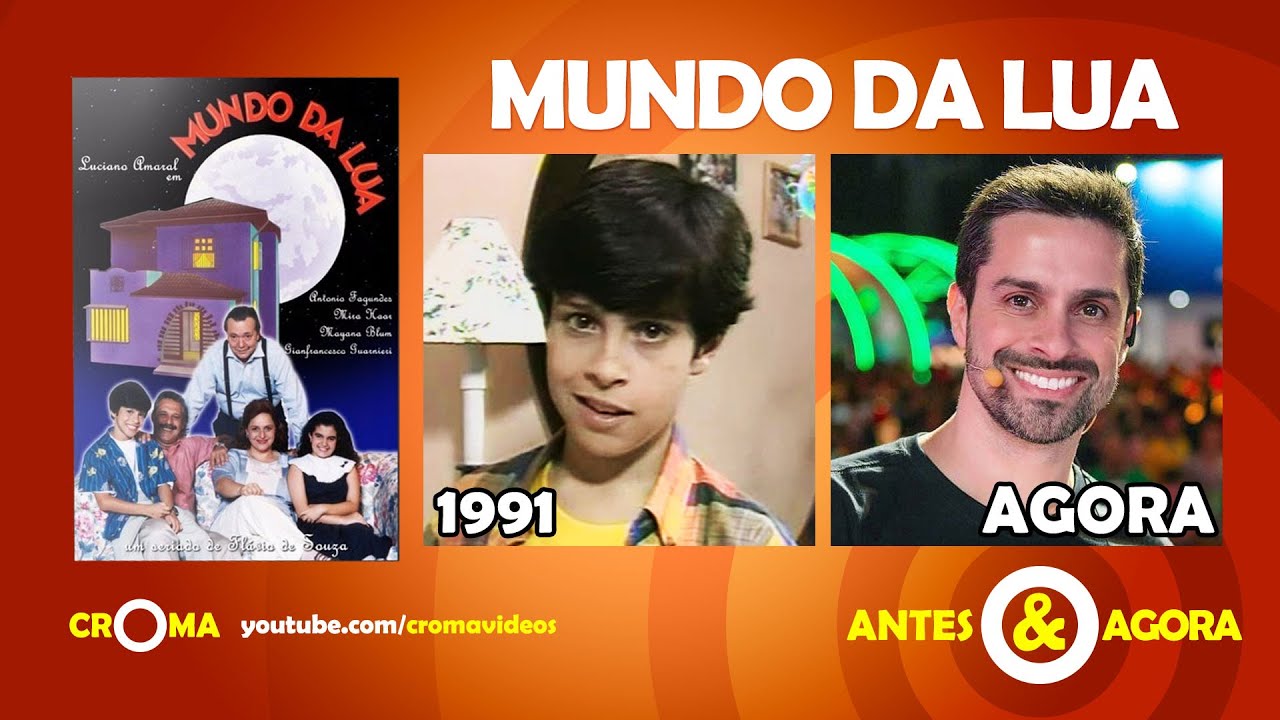 ANTES E AGORA - Como estão hoje os atores da série "Mundo da Lua ...