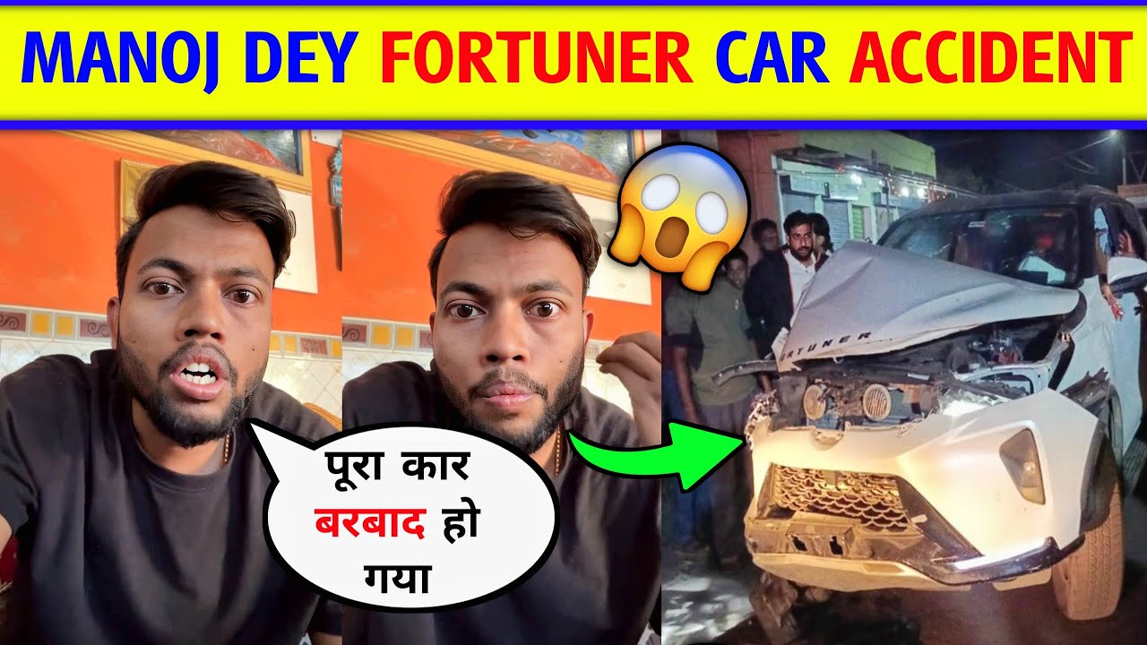 Manoj Dey Fortuner Car accident | Manoj dey admit to hospital? | manoj ...