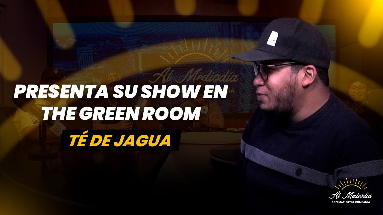 Té de Jagua nos presenta su próximo show en The Green Room - YouTube