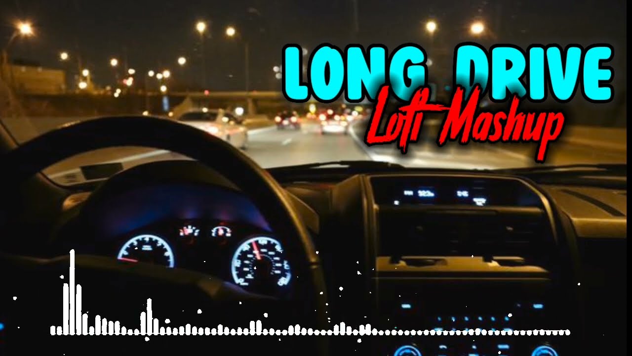 Bollywood Long Drive Lofi Songs 🥀| Mashup Songs | Sad Songs 🥀💔 - YouTube