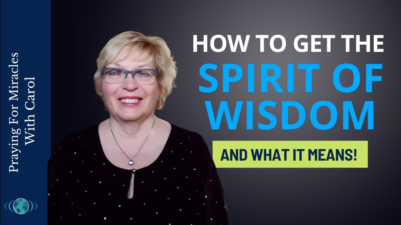 What Is The Spirit Of Wisdom And How To Get It - YouTube