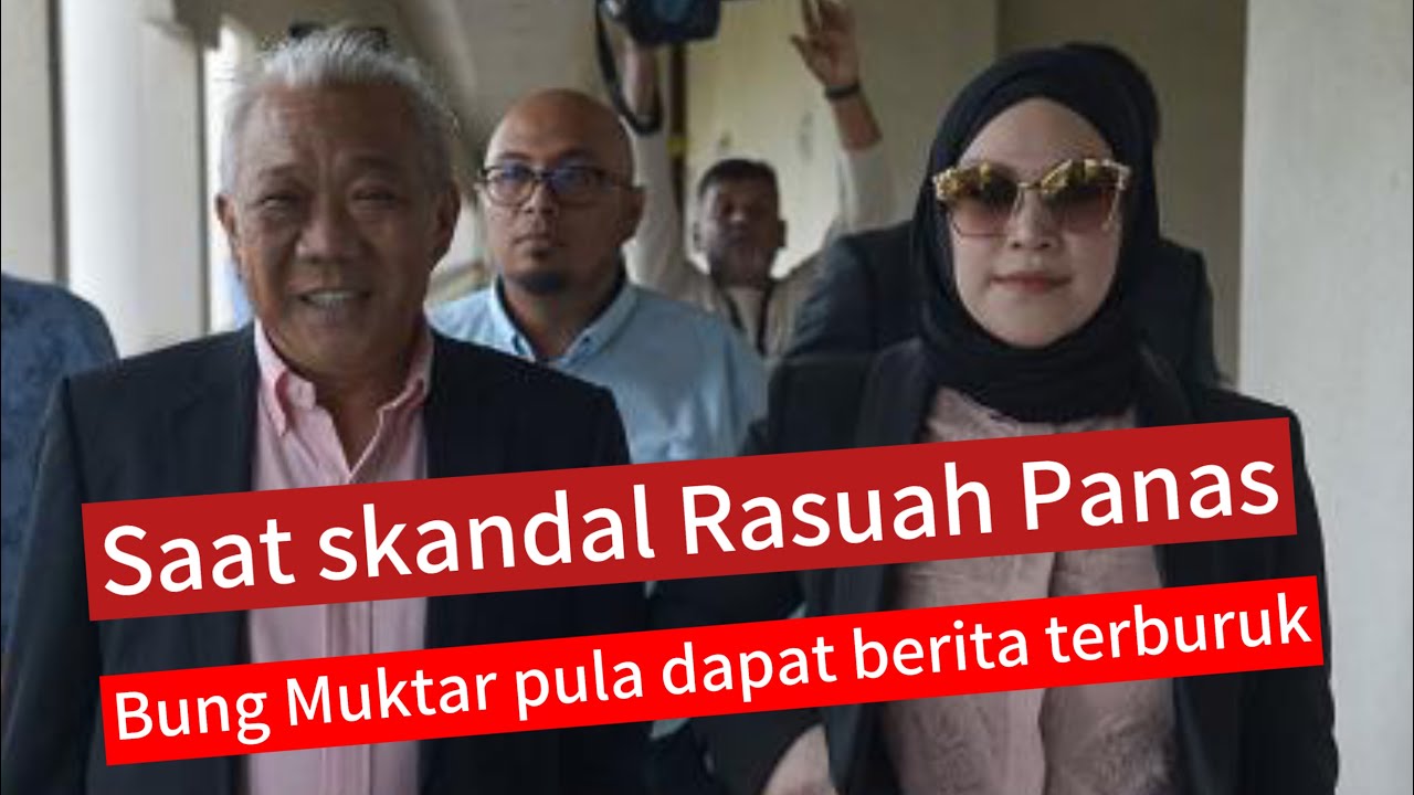 Saat skandal Rasuah sabah panas, BUNG MUKTAR PULA TERIMA BERITA PALING ...