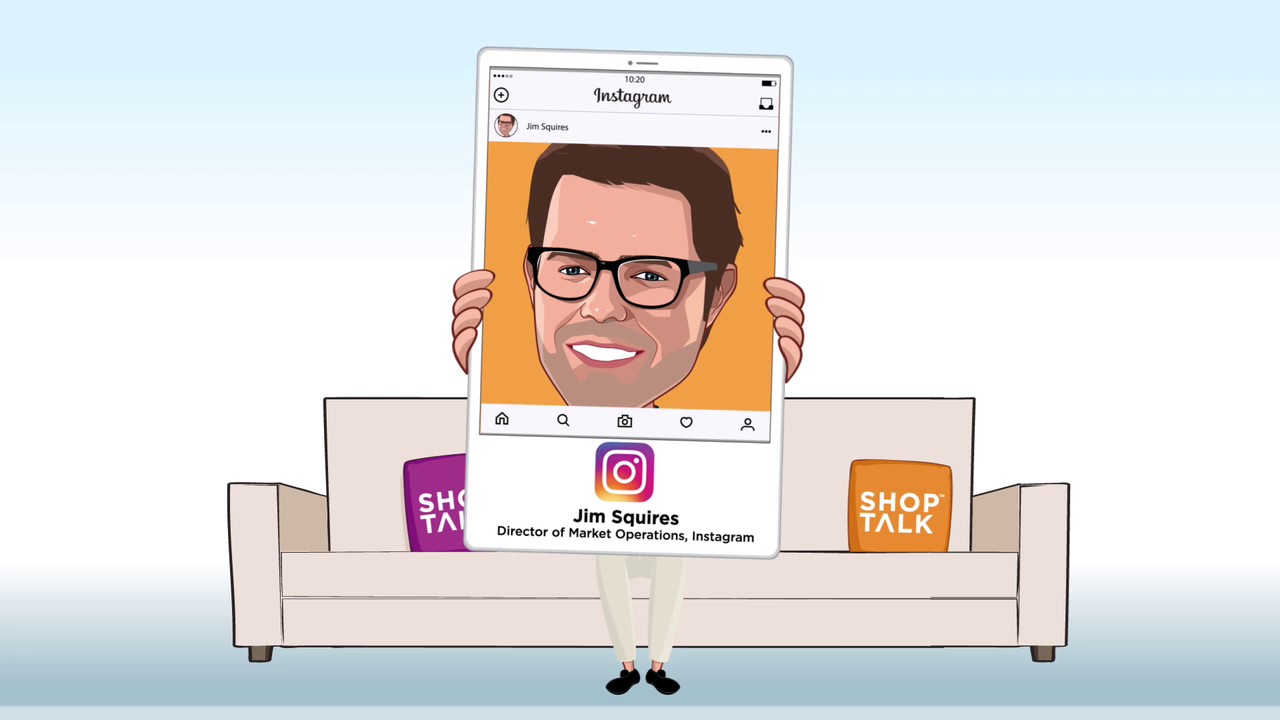 Jim Squires, Director of Market Operations, Instagram - YouTube