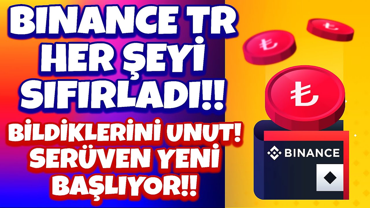 Binance TR Her Şeyi Sıfırladı! Binance TR Kullanım #binance # ...