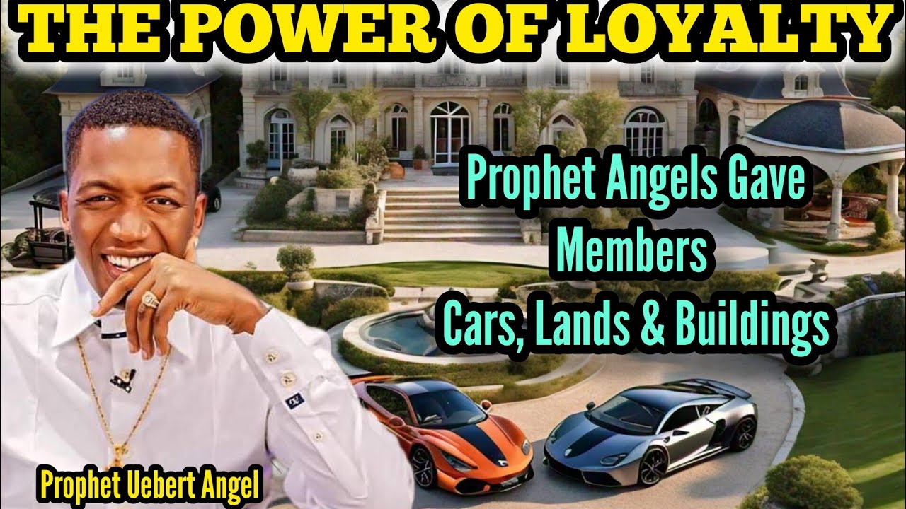 THE POWER OF LOYALTY🙏Prophet Uebert Angel Gifted Cars, Lands ...